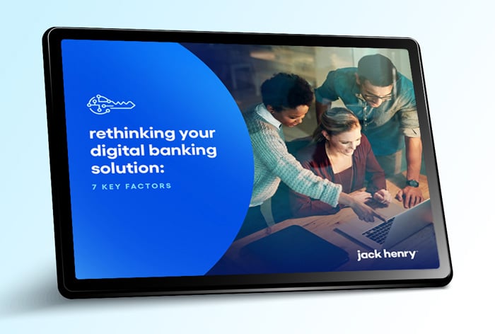 Jack Henry | rethinking your digital banking solution